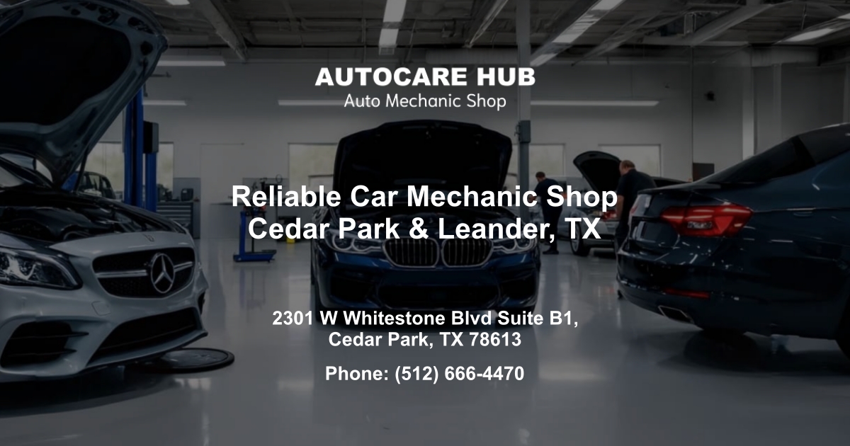 About AutoCare HUB | Auto Mechanic In Cedar Park & Leander – Full Car ...